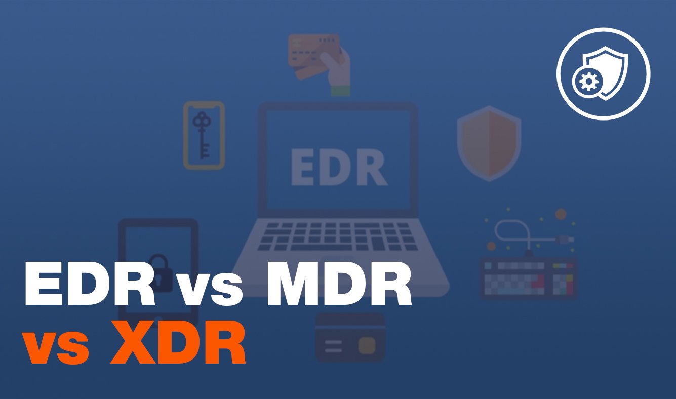 Navigating Cybersecurity: EDR, MDR, and XDR Explained - Creative Networks