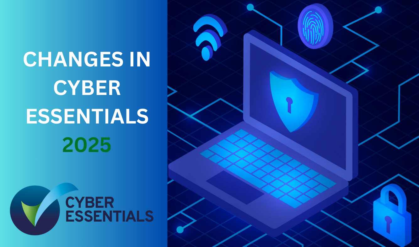 Changes in Cyber Essentials: What’s New in 2025? - Creative Networks